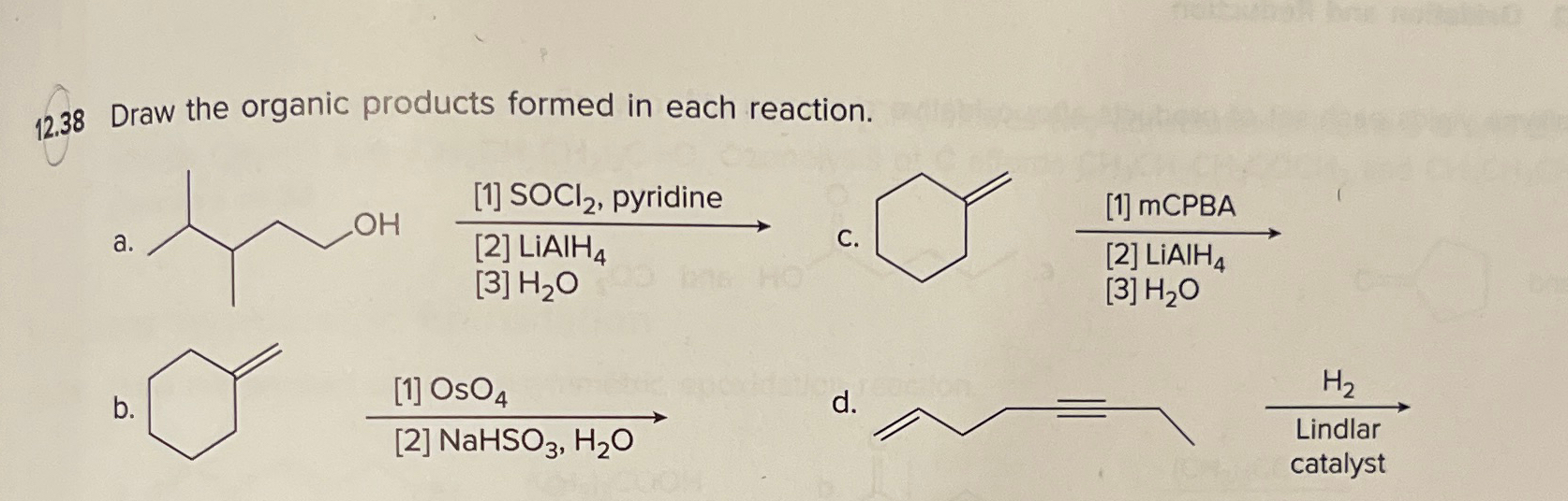 Solved 12.38 ﻿Draw the organic products formed in each | Chegg.com