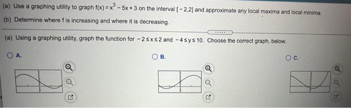 Solved - (a) Use a graphing utility to graph f(x) = x° - 5x | Chegg.com