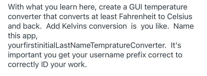 Solved With what you learn here, create a GUI temperature | Chegg.com