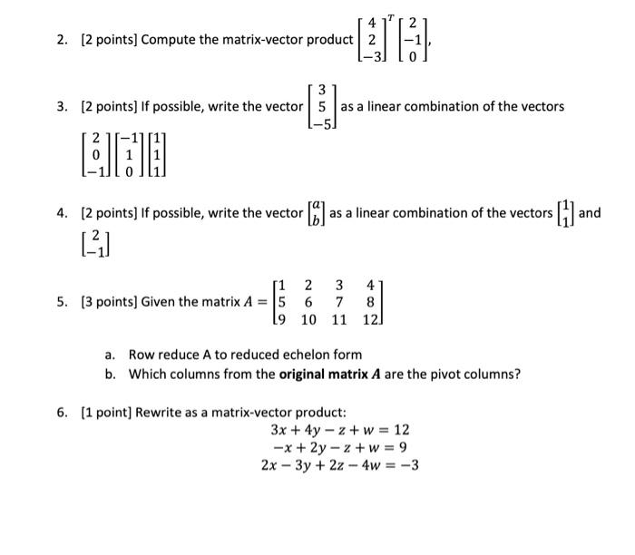Solved 2. [2 points] Compute the matrix-vector product | Chegg.com