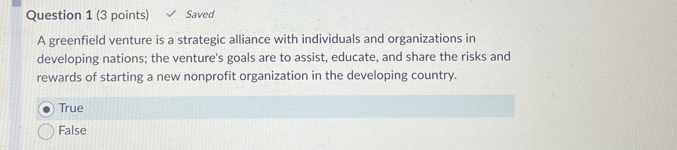 Solved Question 1 (3 ﻿points) ﻿SavedA greenfield venture is | Chegg.com