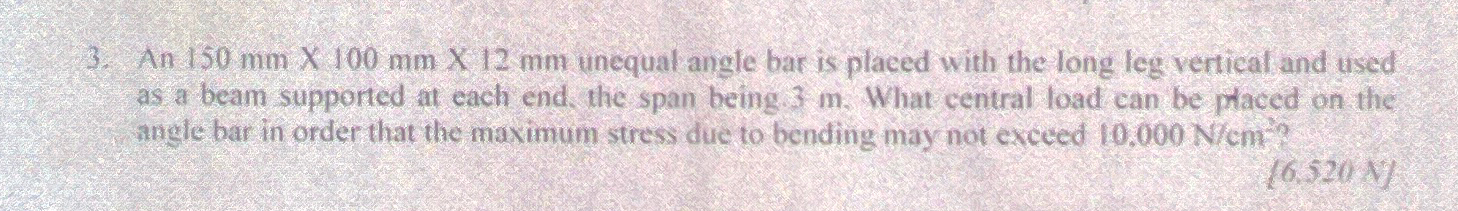 Solved An 150mm×100mm×12mm ﻿unequal angle bar is placed with | Chegg.com