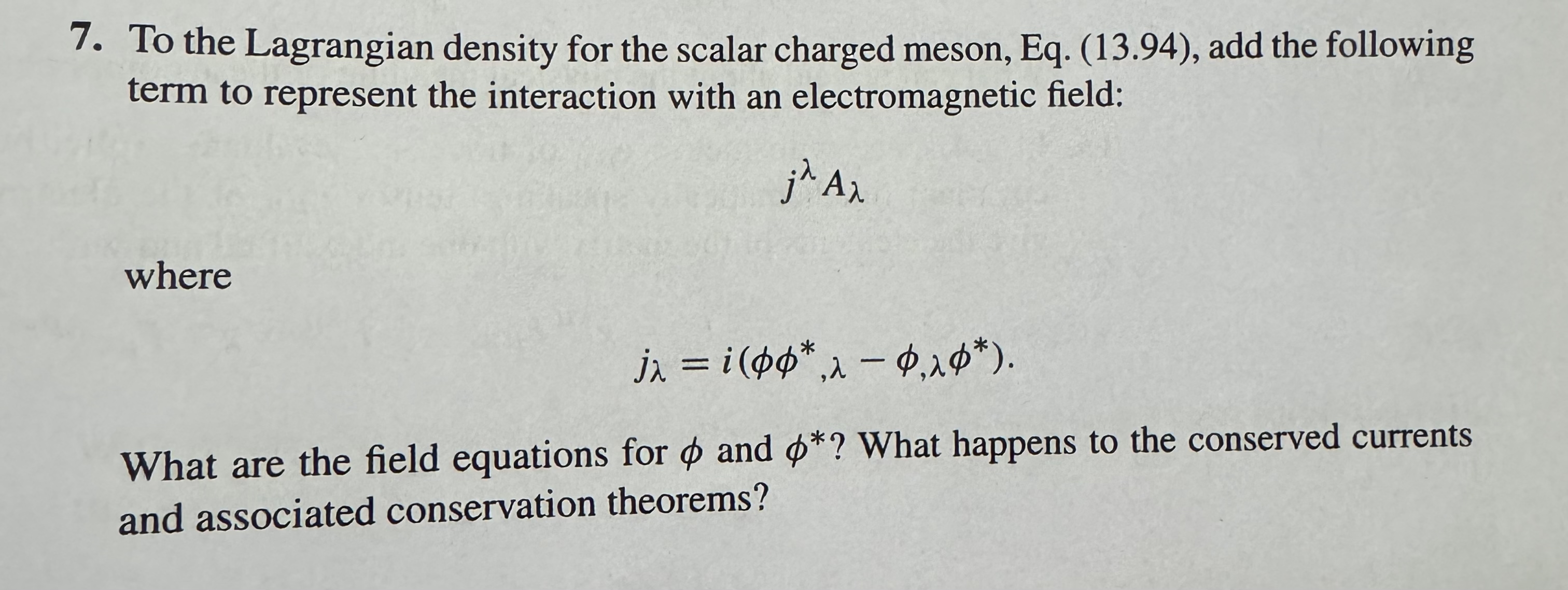 Solved To the Lagrangian density for the scalar charged | Chegg.com