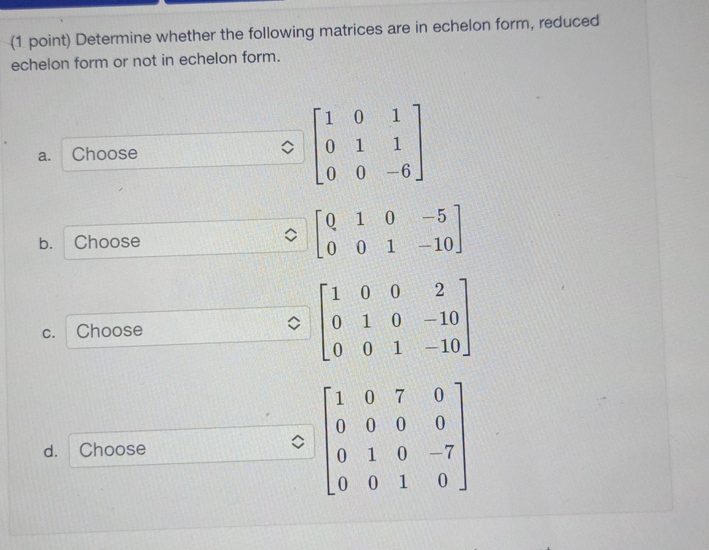 Solved (1 point) Determine whether the following matrices | Chegg.com