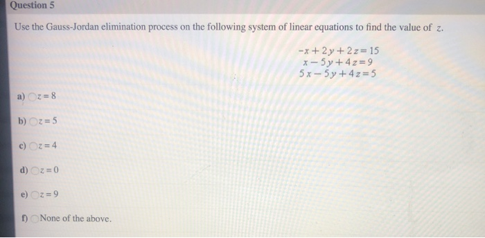 Solved Question 1 Write The Augmented Matrix Corresponding