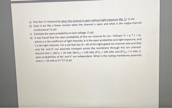 Solved Evaluate one light-gated ion channel's conductance | Chegg.com