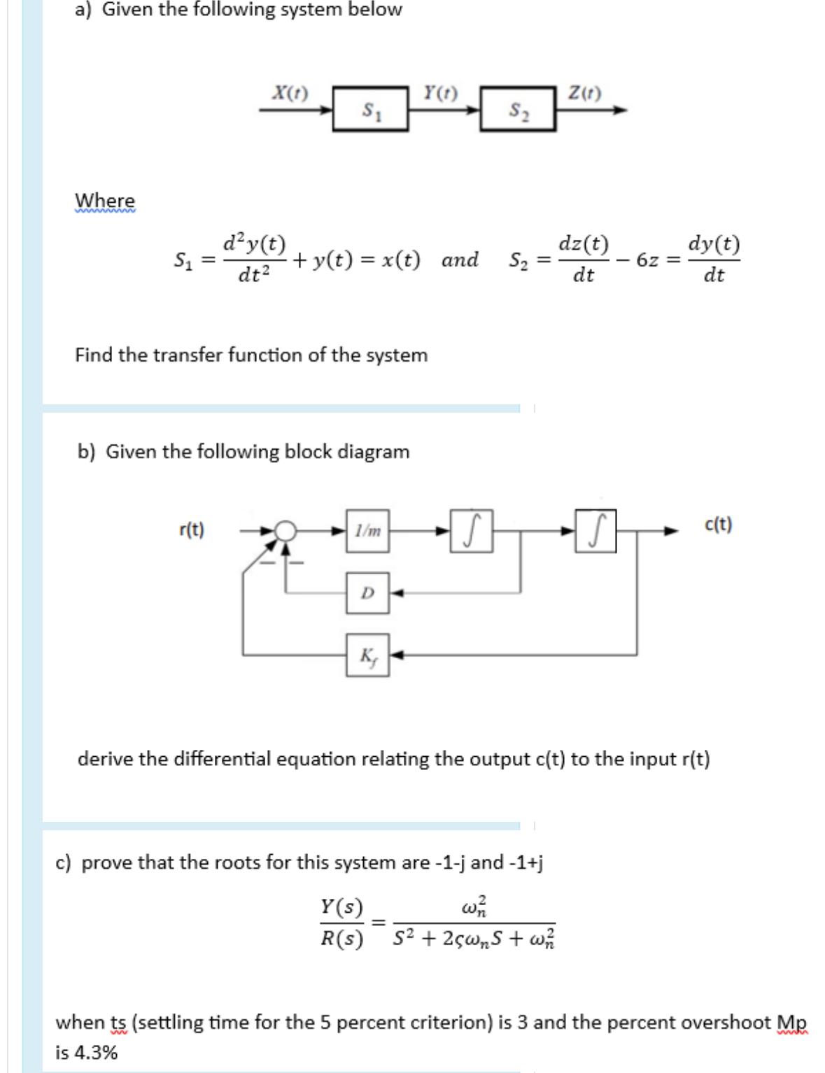 Solved a) ﻿Given the following system | Chegg.com