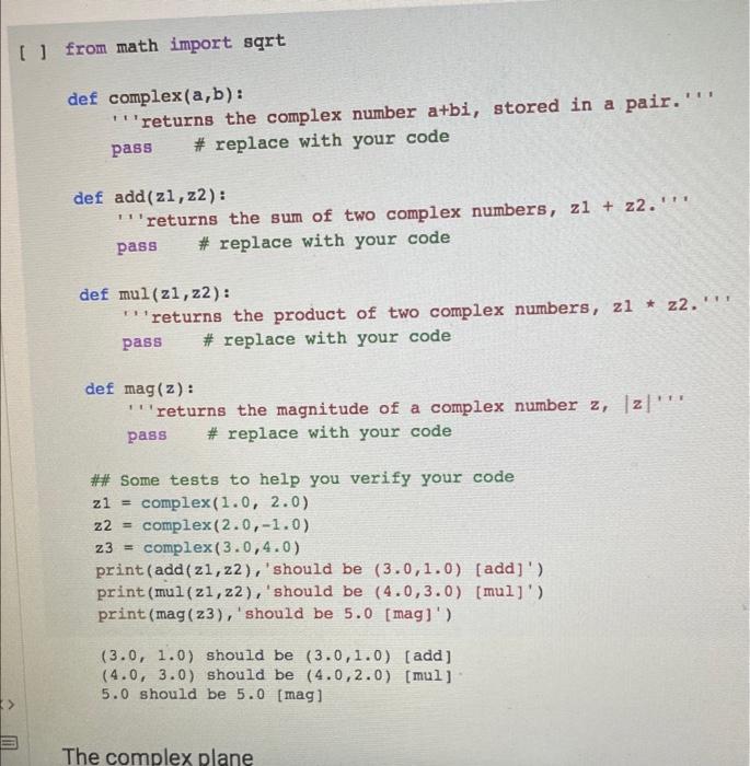 Solved ] from math import sqrt def complex (a,b) : "'returns | Chegg.com