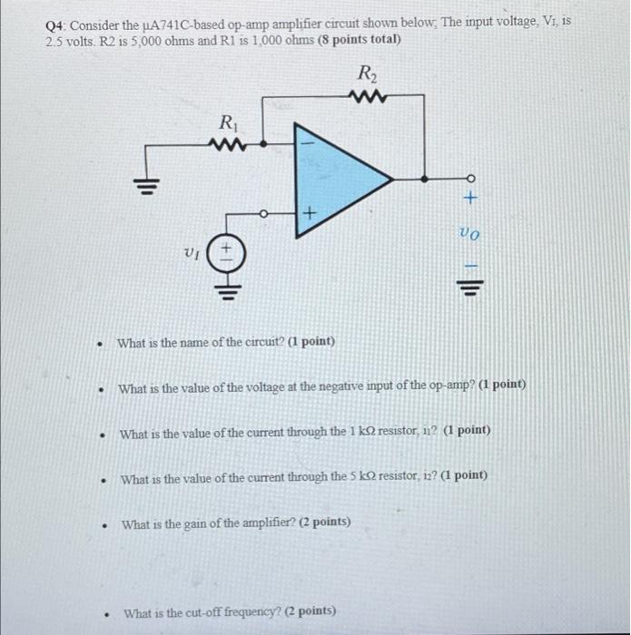 Solved Q4. Consider the uA741C-based op-amp amplifier | Chegg.com