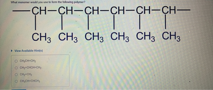 Solved What monomer would you use to form the following | Chegg.com