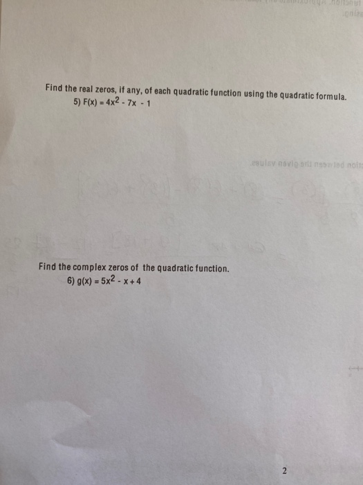 Solved Find the real zeros, if any, of each quadratic | Chegg.com