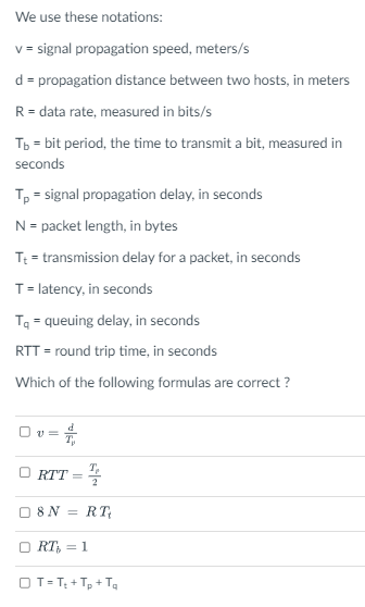 Solved We use these notations:v= ﻿signal propagation speed, | Chegg.com