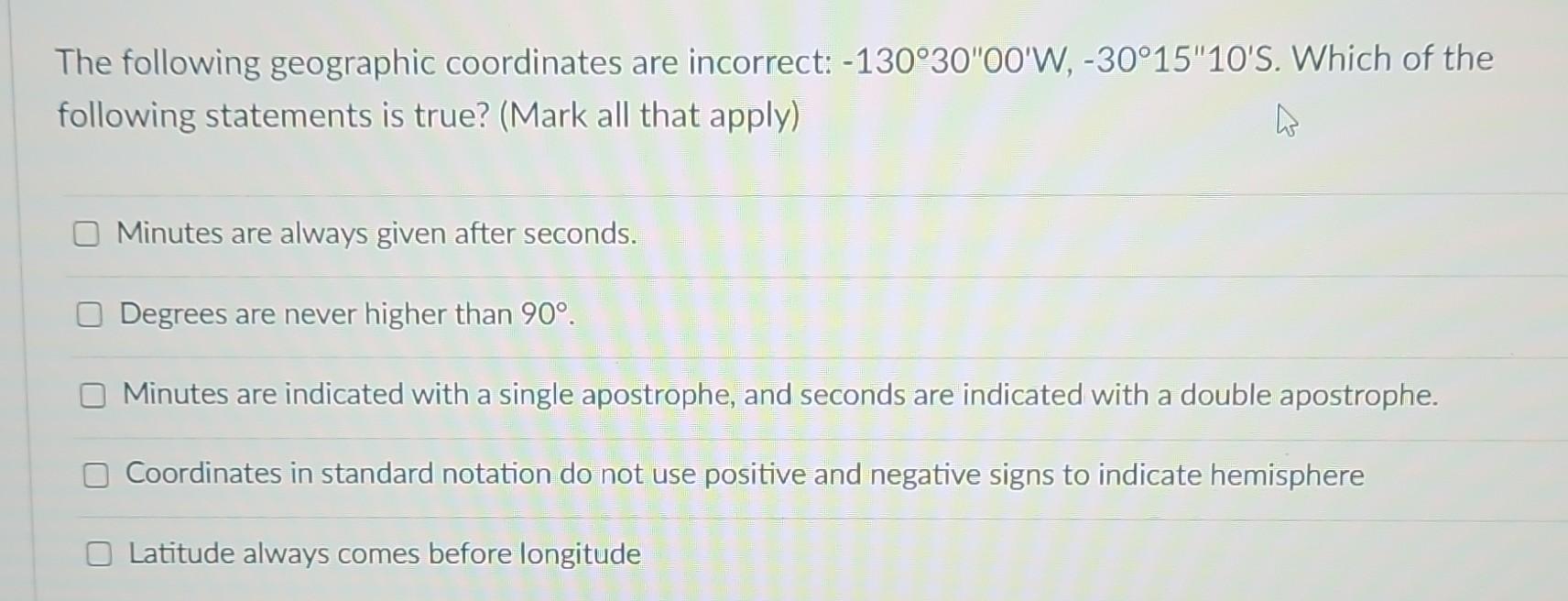 Solved The Following Geographic Coordinates Are Incorrect