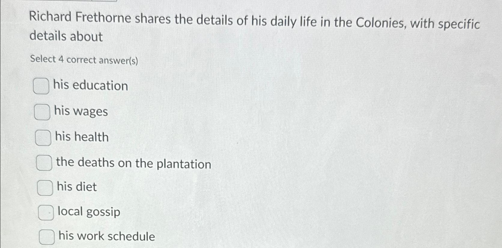 Solved Richard Frethorne shares the details of his daily | Chegg.com