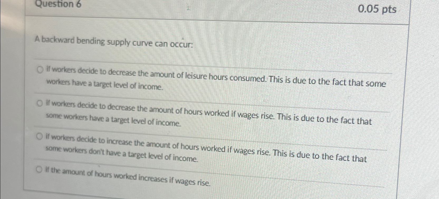 Solved Question 60.05 ﻿ptsA backward bending supply curve | Chegg.com
