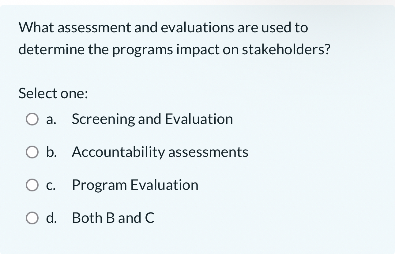 Solved What assessment and evaluations are used to determine | Chegg.com