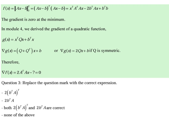 Solved f(x) = | Ax– 413 = ( Ax- b)" ( Ax-b)= x' A”Ax-26" | Chegg.com