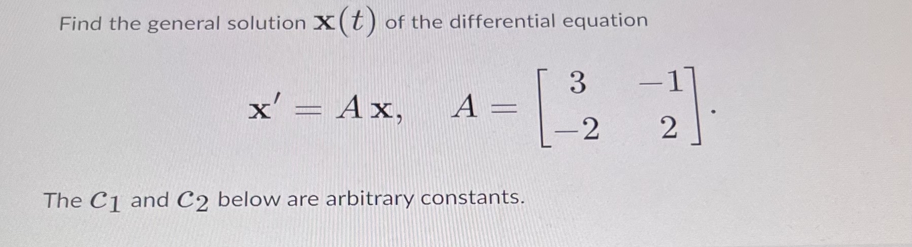 Solved Find the general solution x(t) ﻿of the differential | Chegg.com