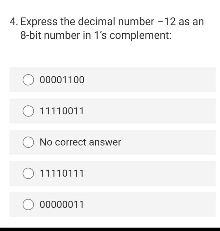 Solved 4. Express the decimal number - 12 as an 8-bit number | Chegg.com