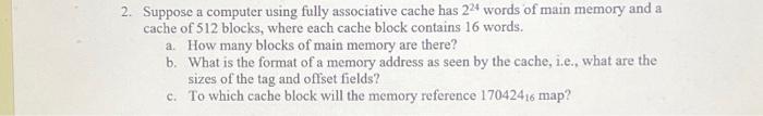 Solved 1. Suppose a computer using direct mapped cache has | Chegg.com