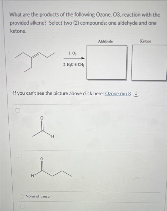Solved What are the products of the following Ozone, O3, | Chegg.com