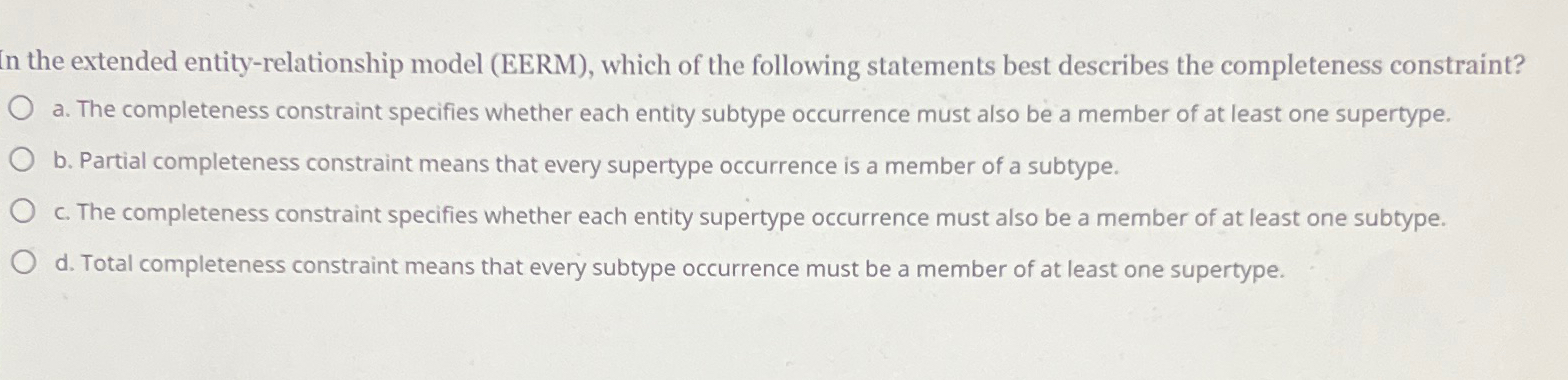 Solved In the extended entity-relationship model (EERM), | Chegg.com