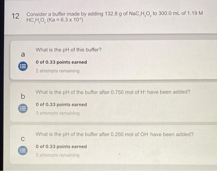 Solved 12 Consider a buffer made by adding 132.8 g of | Chegg.com
