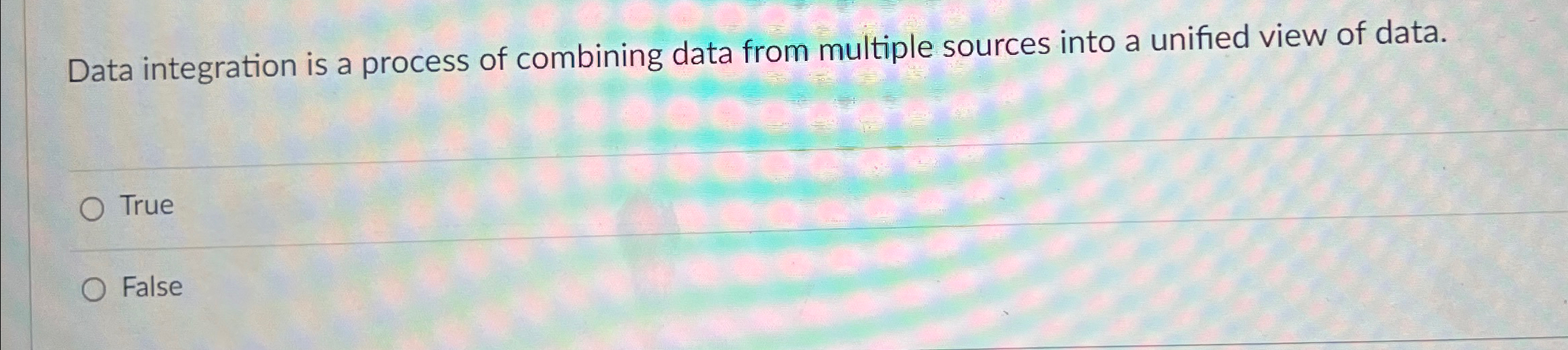 Solved Data integration is a process of combining data from | Chegg.com