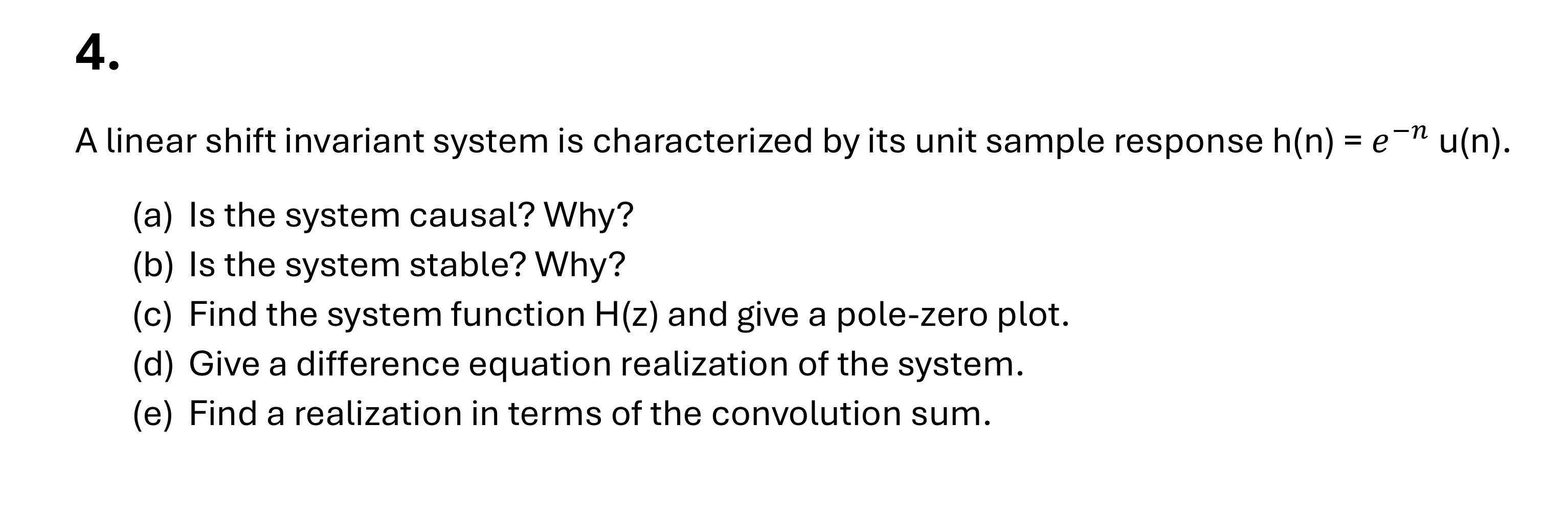 Solved A linear shift invariant system is characterized by | Chegg.com