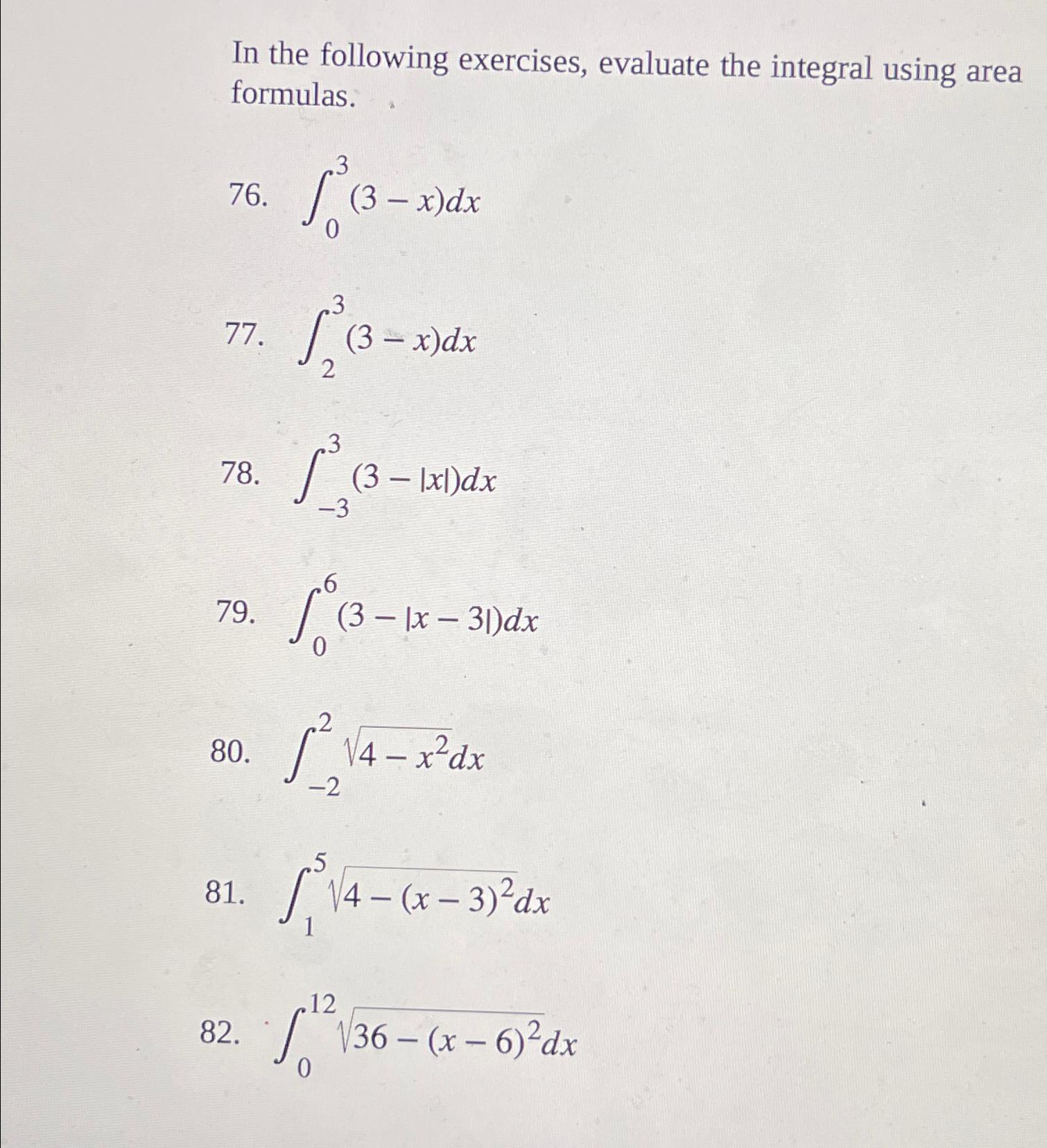 Solved In the following exercises, evaluate the integral | Chegg.com
