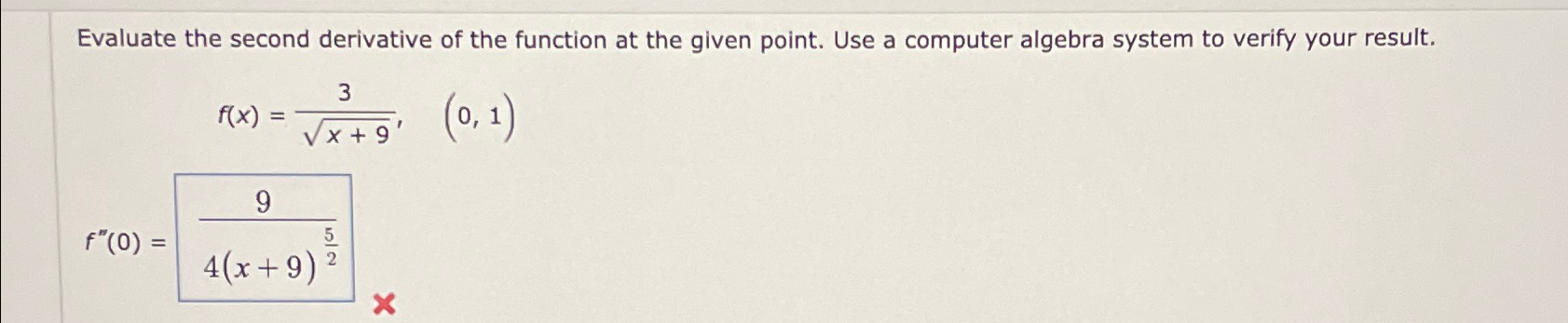 Solved Evaluate the second derivative of the function at the | Chegg.com