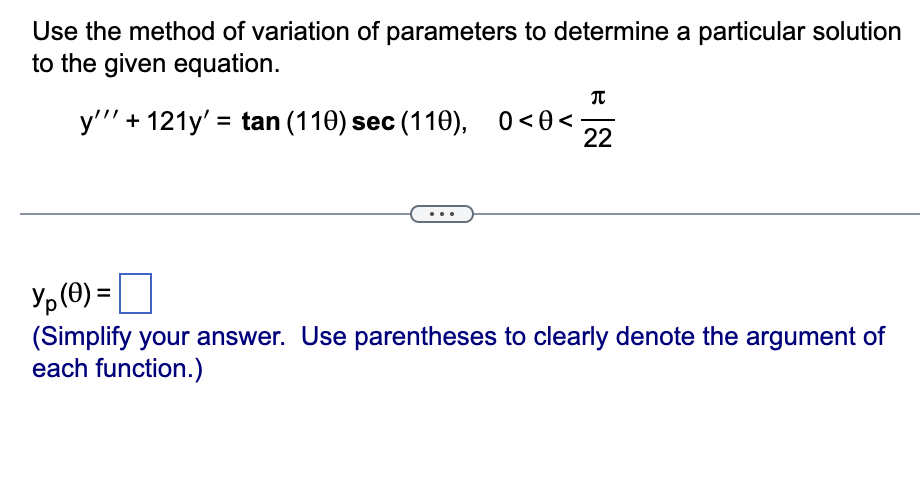 Solved Use the method of variation of parameters to | Chegg.com