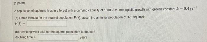 Solved A population of squirrels lives in a forest with a | Chegg.com