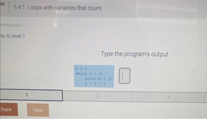 Solved 5.4.1: Loops with variables that count. to level 1 | Chegg.com