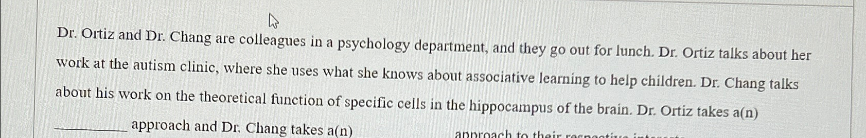 Solved Dr. ﻿Ortiz and Dr. ﻿Chang are colleagues in a | Chegg.com