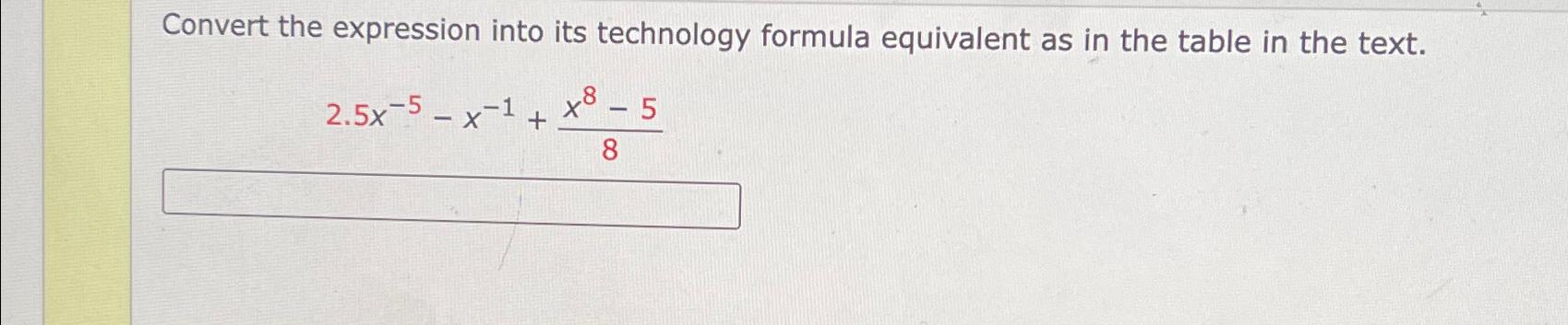 Solved Convert the expression into its technology formula | Chegg.com