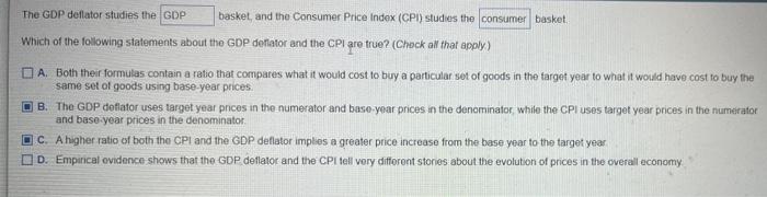 Solved a The GDP deflator studies the GDP basket, and the | Chegg.com