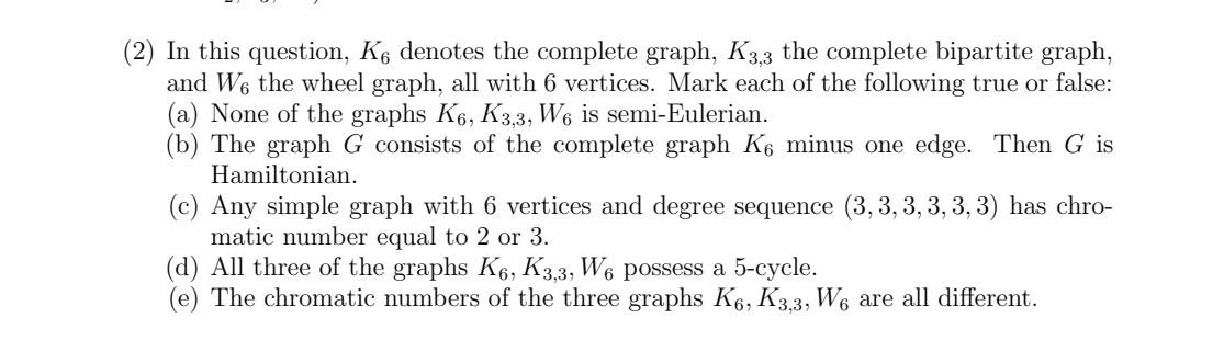 Solved (2) In this question, K6 denotes the complete graph, | Chegg.com