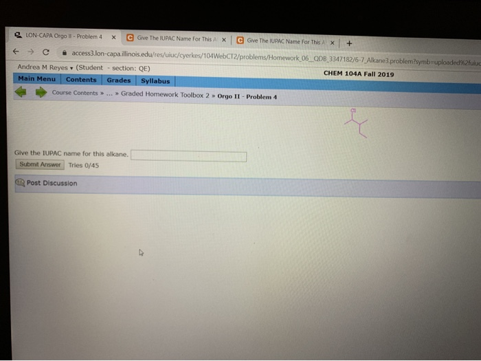 Solved LON-CAPA Orgo II- Problem 4 C Give The IUPAC Name For | Chegg.com