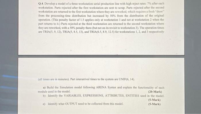 Solved Q.4. Develop a model of a three-workstation serial | Chegg.com