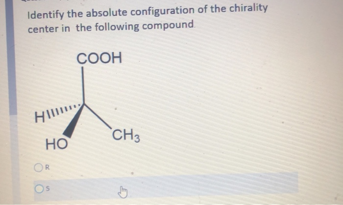 Solved Identify the absolute configuration of the chirality | Chegg.com