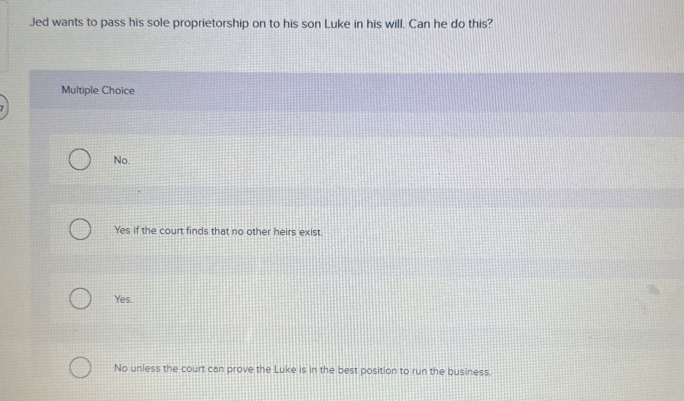 Solved Jed wants to pass his sole proprietorship on to his | Chegg.com