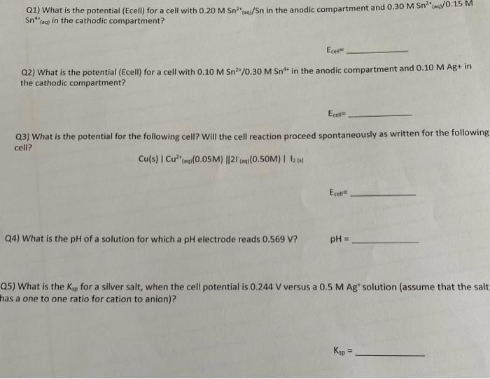 Solved Q1) What is the potential (Ecell) for a cell with | Chegg.com