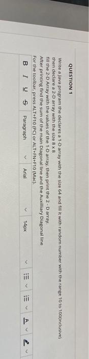 Solved QUESTION 1 Write a Java program the declares a 1-0 | Chegg.com