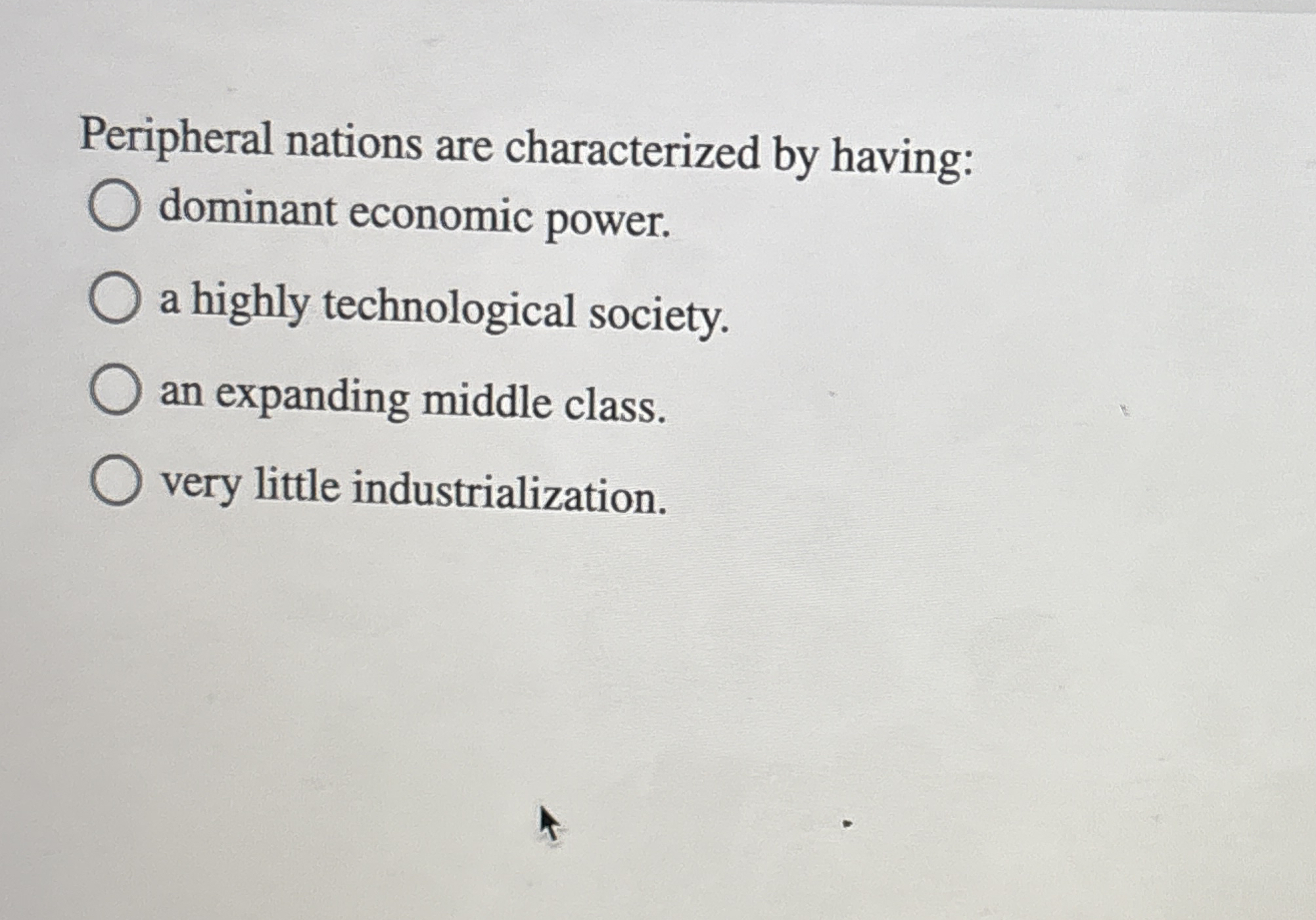 Solved Peripheral nations are characterized by | Chegg.com