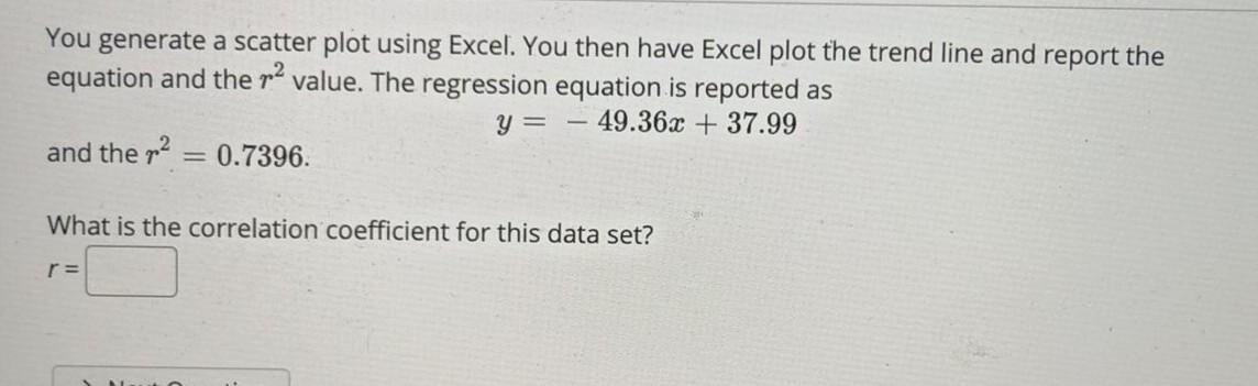 Solved You generate a scatter plot using Excel. You then | Chegg.com