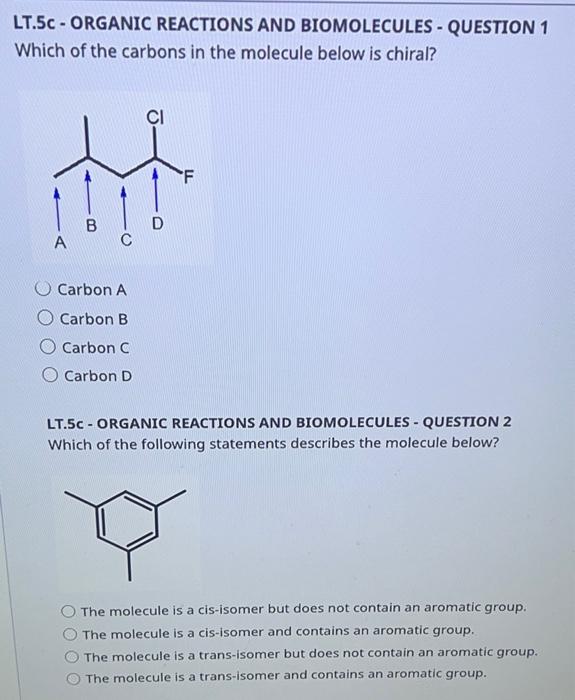 Solved LT.5C - ORGANIC REACTIONS AND BIOMOLECULES - QUESTION | Chegg.com
