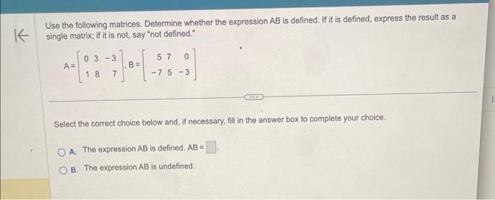 Solved Use the following matrices. Determine whether the | Chegg.com