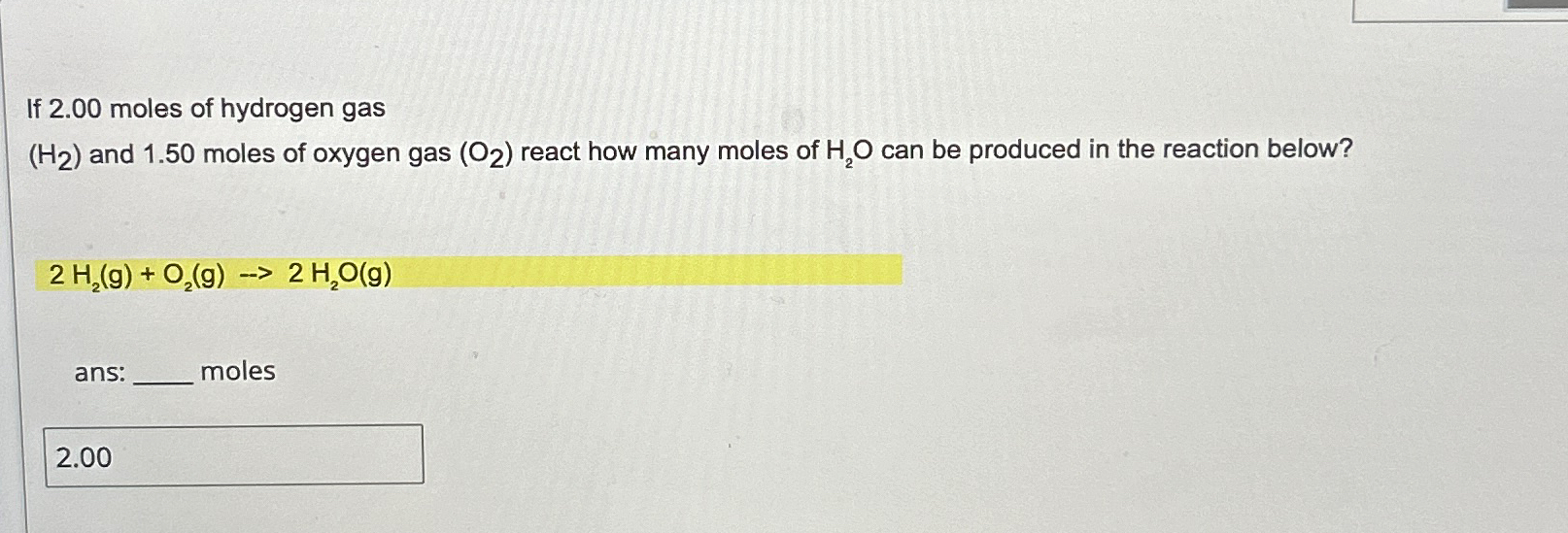 Solved If 2.00 ﻿moles of hydrogen gas(H2) ﻿and 1.50 ﻿moles | Chegg.com