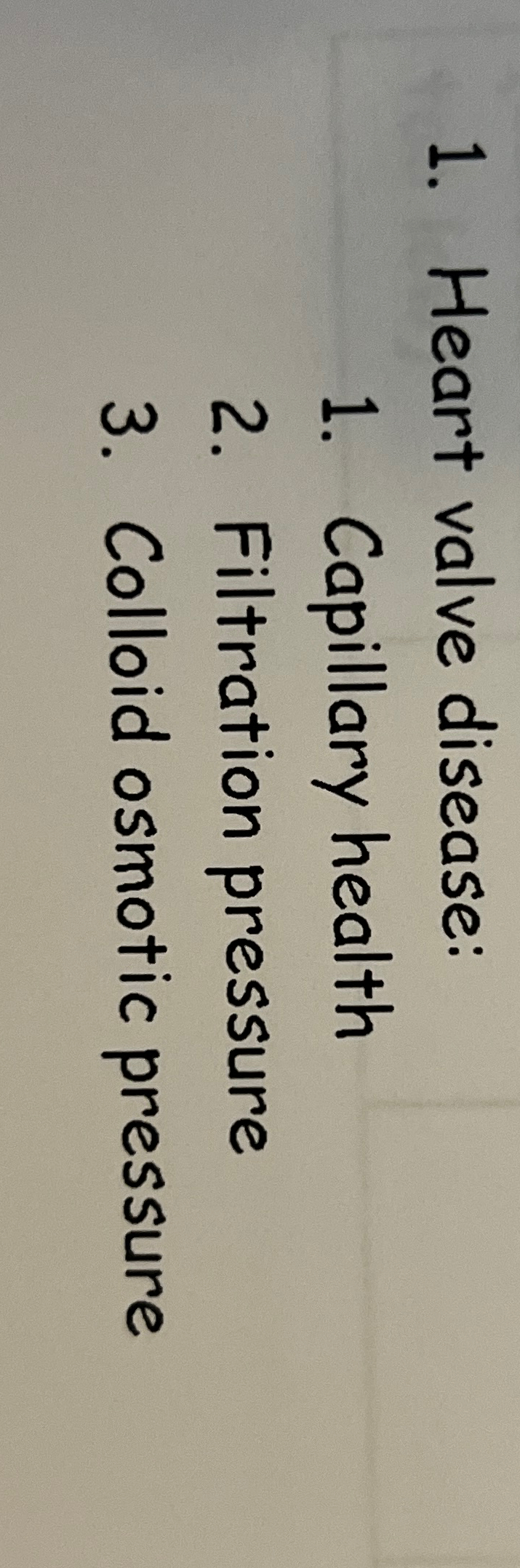 Solved Heart valve disease:Capillary healthFiltration | Chegg.com